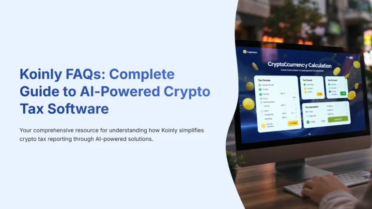 Koinly FAQs: Your Complete 2025 Guide to AI-Powered Crypto Tax Software - Best AI Tools For Finance